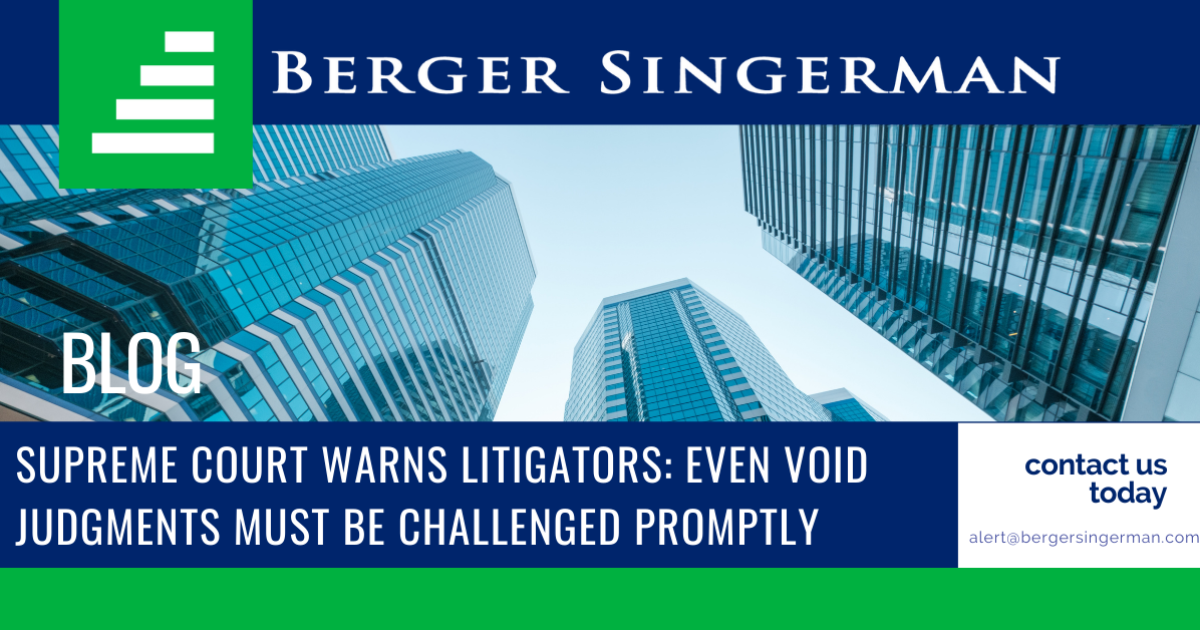 Supreme Court Warns Litigators: Even Void Judgments Must Be Challenged ...