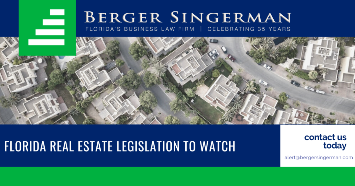 Florida Real Estate Legislation to Watch in 2023 Attorneys - Berger ...