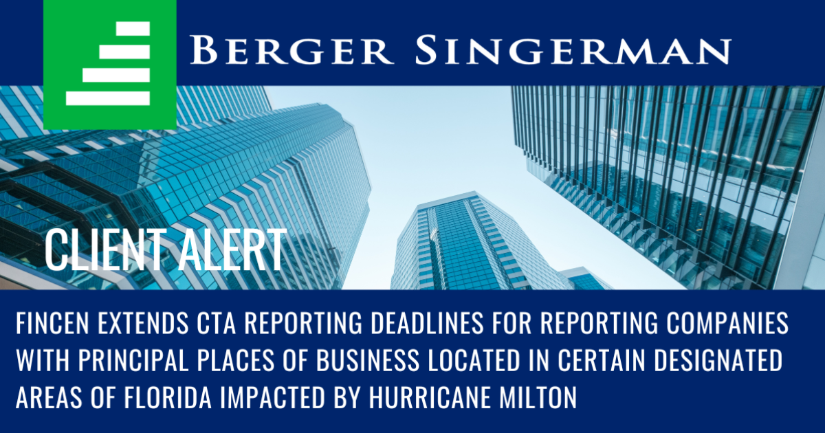 Client Alert: FinCEN Extends CTA Reporting Deadlines for Reporting Companies with Principal ...
