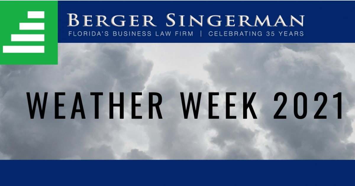 Berger Singerman Hosts Its First Ever Weather Week Attorneys - Berger ...